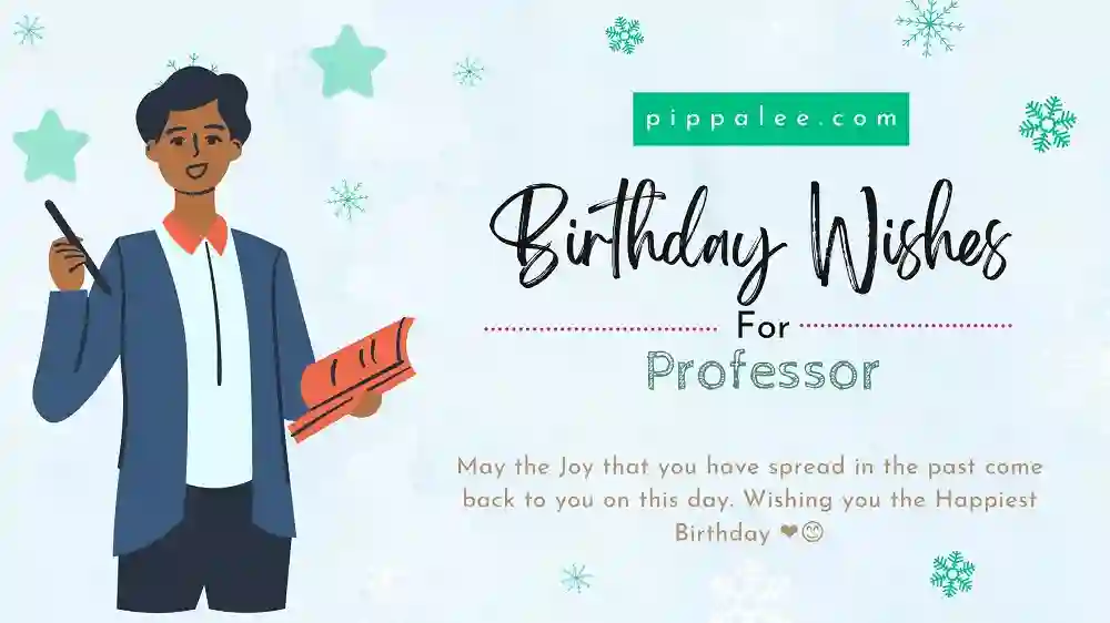Birthday Wishes for Professor: Thoughtful Messages & Quotes